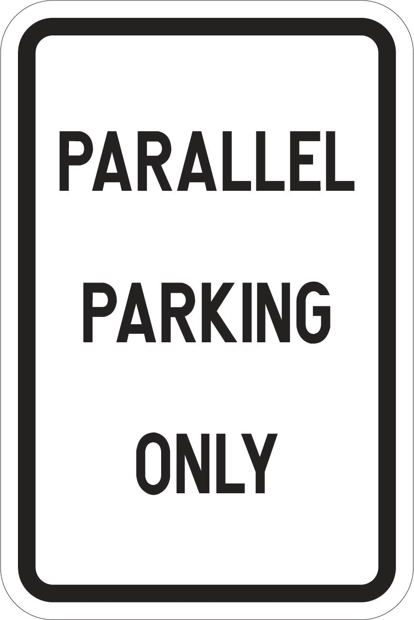 CTS-26 Parallel Parking Only – Nexgen Signs and Printing